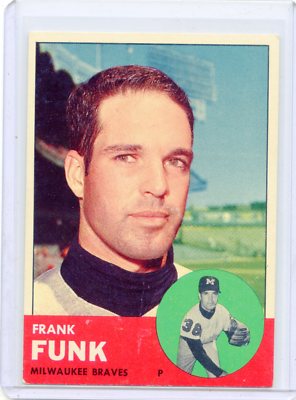 1963 TOPPS BASEBALL #476 FRANK FUNK, MILWAUKEE BRAVES 042618 | eBay