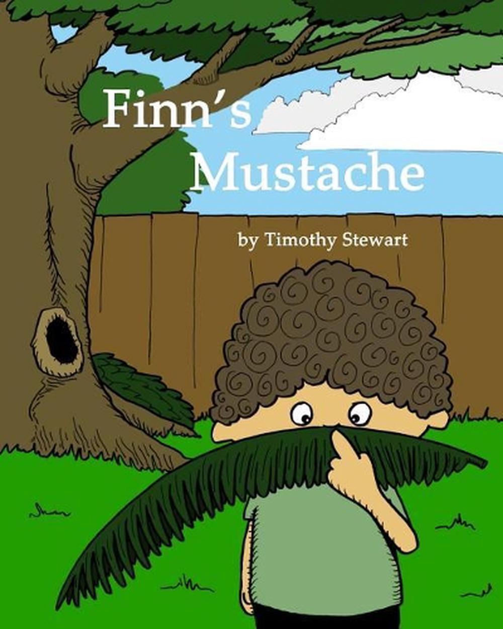 Finn's Mustache by Timothy R. Stewart (English) Paperback Book ...