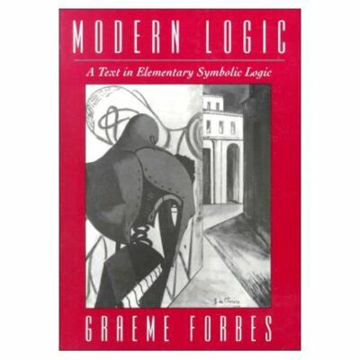 Modern Logic: A Text in Elementary Symbolic Logic by Forbes, Graeme ...
