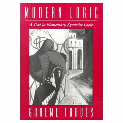 Modern Logic: A Text in Elementary Symbolic Logic by Forbes, Graeme ...