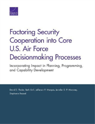 Beth Grill Jeffers Factoring Security Cooperation into Core U.S. Air ...