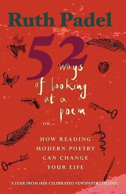 52 Ways of Looking at a Poem, or, How Reading Modern Poetry Can Change ...