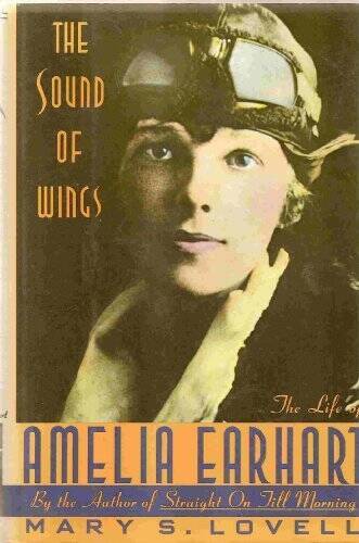 The Sound of Wings: The Life of Amelia Earhart - Hardcover - ACCEPTABLE ...