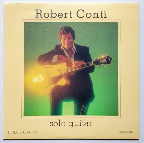 ROBERT CONTI - SOLO GUITAR LP 1979 (TREND RECORDS) TR-519 DIRECT-TO ...