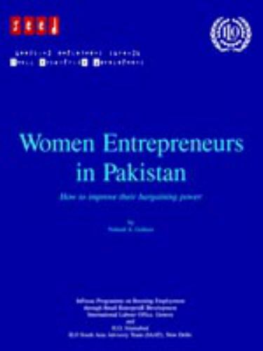 Women Entrepreneurs in Pakistan. How to Improve Their Bargaining Power ...
