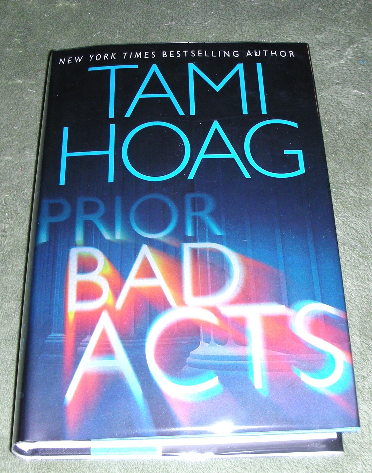 PRIOR BAD ACTS by Tami Hoag 2006 HC/DJ ~ 1st Edition, 1st Printing ...
