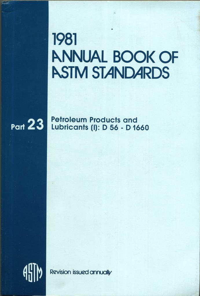 1981 Annual Book of ASTM Standards Part 23 Petroleum Products and ...