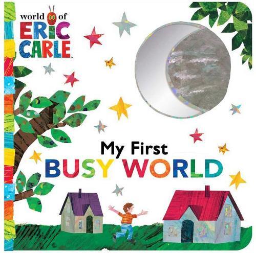 Eric Carle My First Busy World (Board Book) World of Eric Carle ...