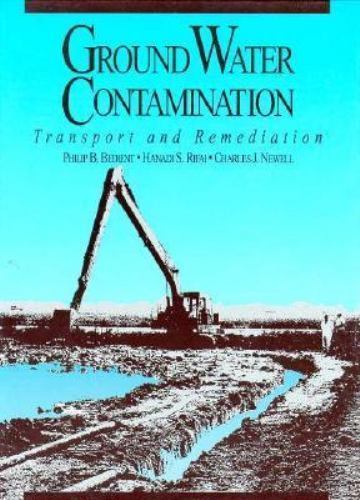Ground Water Contamination : Transport and Remediation by Philip B ...