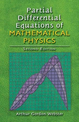 Partial Differential Equations of Mathematical Physics: Second Edition ...