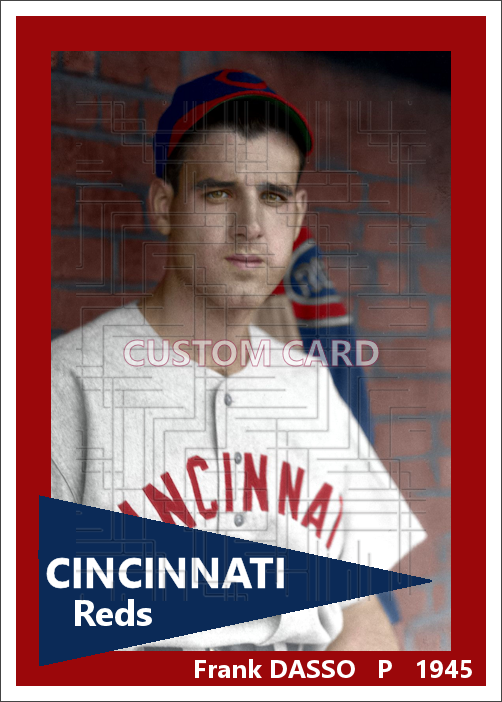 Frank Dasso - 1945 Cincinnati Reds - 2.5 x 3.5 custom card (blank back ...