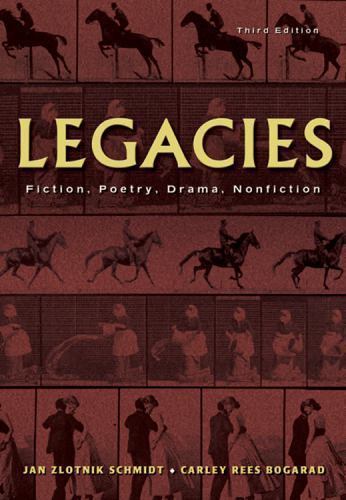 Legacies : Fiction, Poetry, Drama, Nonfiction by Carley Rees Bogarad ...