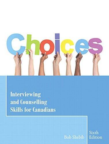 Choices: Interviewing and Counselling Skills for Canadians ( - VERY ...