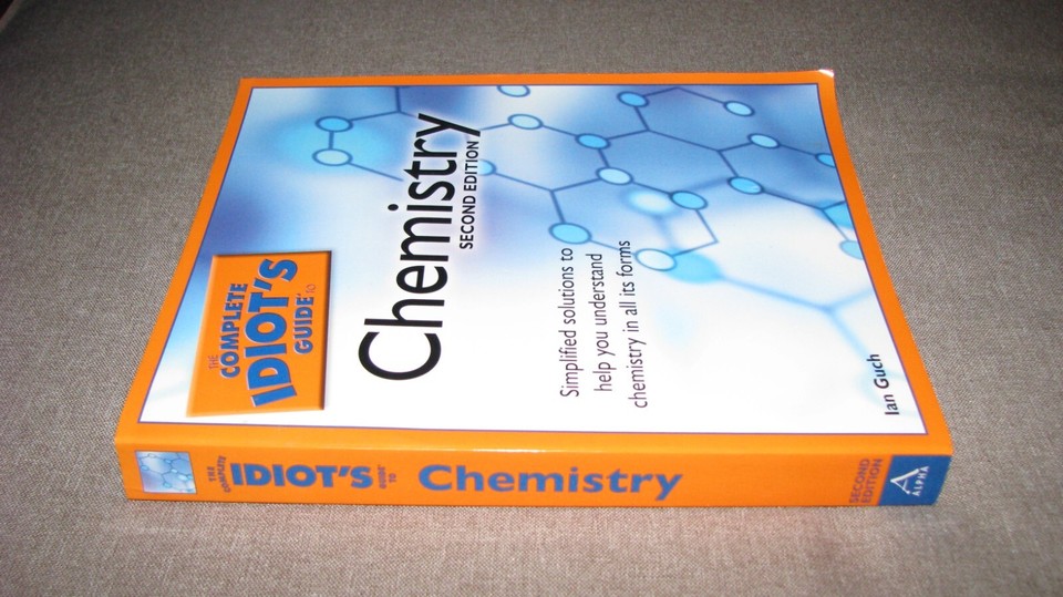The Complete Idiot's Guide Ser.: Complete Idiot's Guide to Chemistry by ...