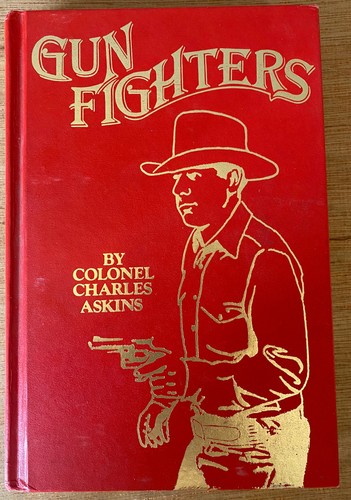 GUNFIGHTERS by Charles Askins 1981 - A National Rifle Association ...