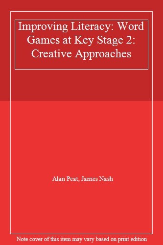 Improving Literacy: Word Games at Key Stage 2: Creative Approaches By ...