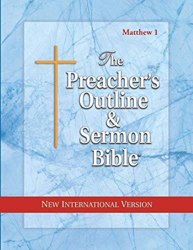 The Preacher's Outline & Sermon Bible - Matthew 1: Chapters 1-15 (New ...
