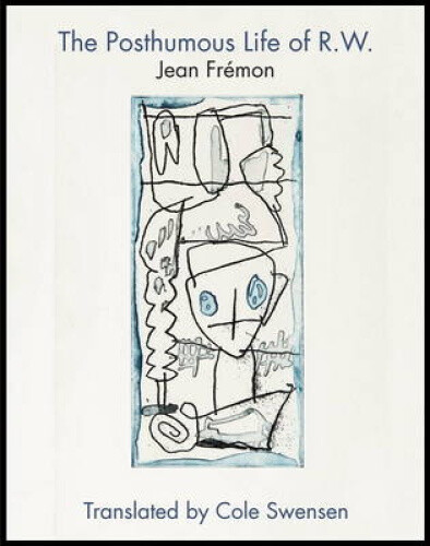 The Posthumous Life of R.W. by Jean Fremon [Paperback] 9781890650711 | eBay