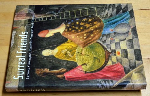 Surreal Friends: Leonora Carrington, Remedios Varo and Kati Horna ...
