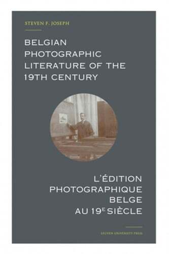 Belgian Photographic Literature of the 19th Century: A Bibliography and ...