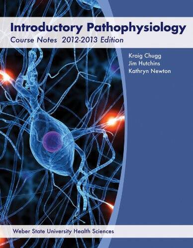Introductory Pathophysiology Course Notes 2012-2013 Edition - GOOD | eBay