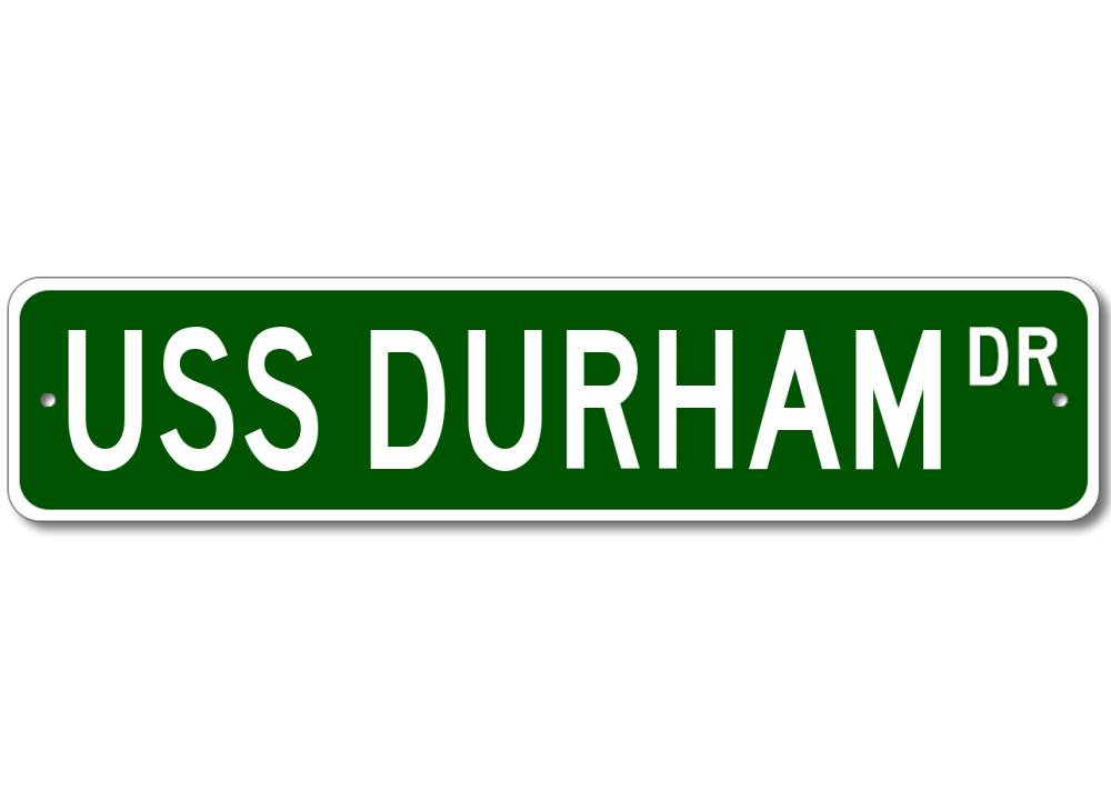 USS DURHAM LKA 114 Ship Navy Sailor Metal Street Sign - Aluminum | eBay