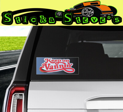 KEEP ON VANNIN' red silver cool Vinyl Sticker Decal TRUCK 6 Pack | eBay
