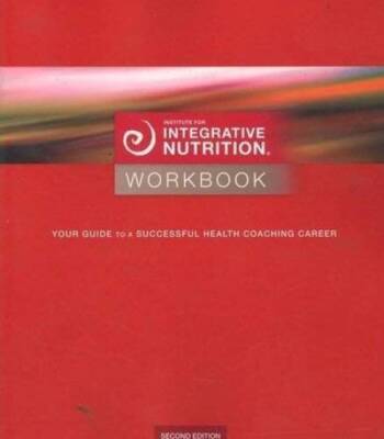Institute for Integrative Nutrition Workbook (2nd Edition) Your Guide ...