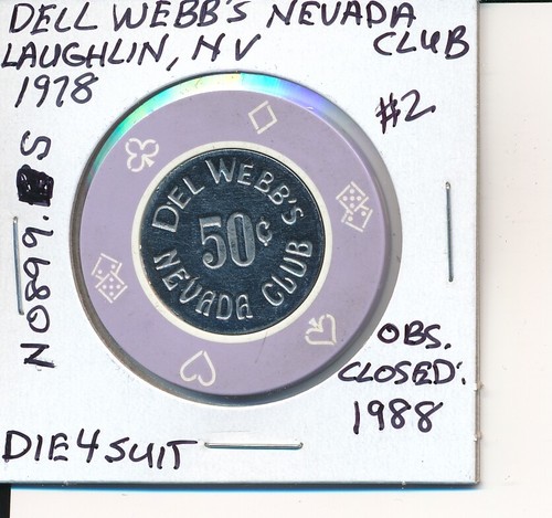 $.50 CASINO CHIP DEL WEBB'S NEVADA CLUB LAUGHLIN NV 1978 DIE4SUITS # ...