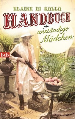 Handbuch für anständige Mädchen: Roman Elaine di Rollo | eBay.de
