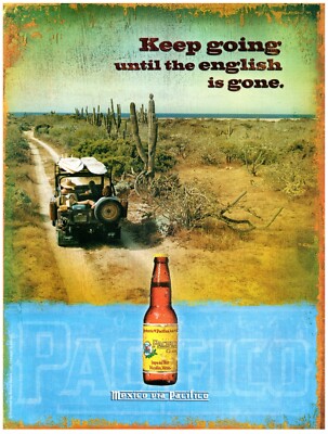 2004 Pacifico Beer Print Ad, Driving South Keep Going Til English Is ...