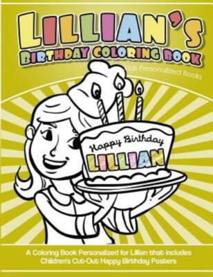 Lillian's Birthday Coloring Book Kids Personalized Books: A Coloring ...