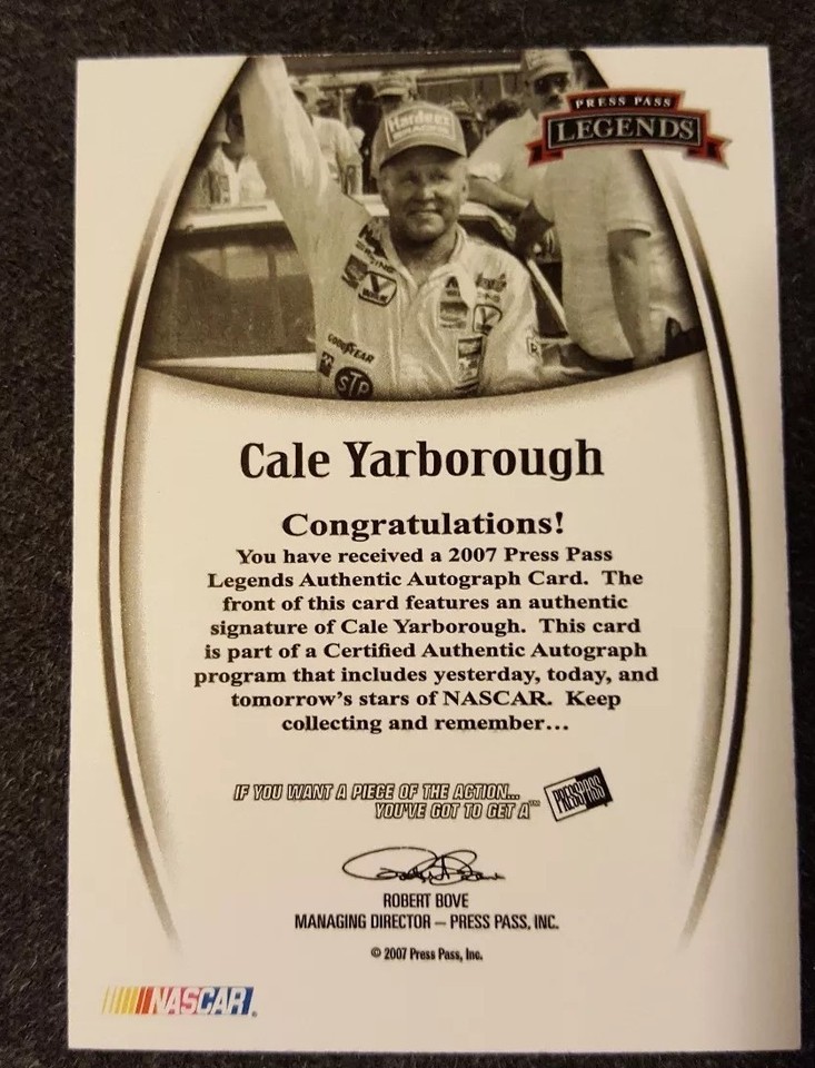 CALE YARBOROUGH 2007 PRESS PASS AUTOGRAPH CARD AUTO *NASCAR**LEGEND ...