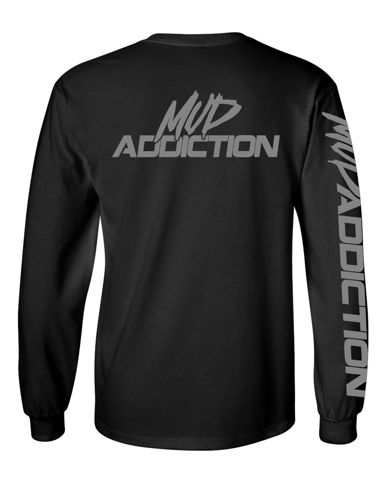 Mud Addiction Long sleeve T shirt Mudding 4x4 life truck lifted monster ...