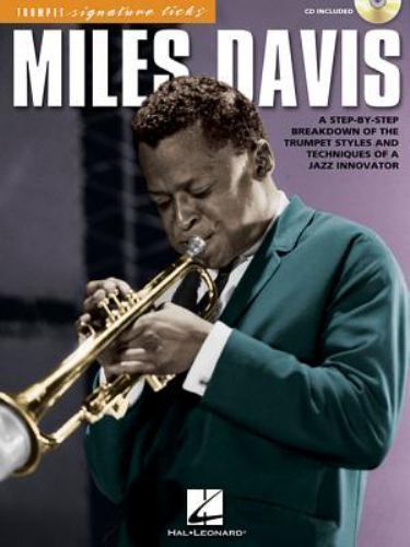 Trumpet Signature Licks Ser.: Miles Davis : A Step-by-Step Breakdown of ...