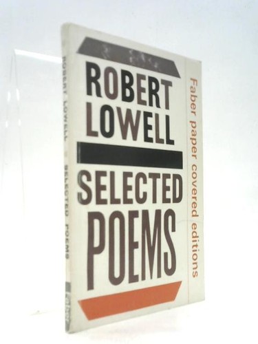 Selected Poems (Robert Lowell - 1973) (ID:12334) | eBay