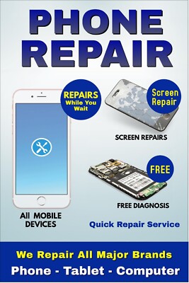Phone Repair All Major Brands Advertising poster Sign 24"x36" | eBay