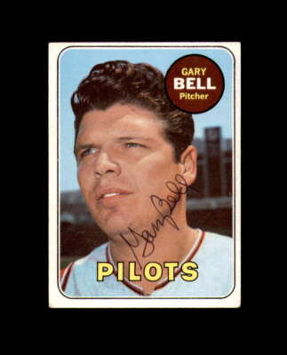 Gary Bell Signed 1969 Topps Seattle Pilots Autograph | eBay