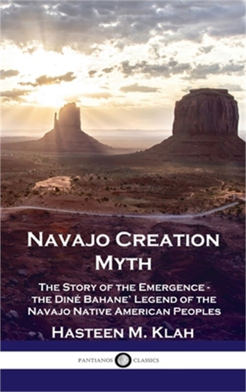 Navajo Creation Myth: The Story of the Emergence - the Din Bahane ...