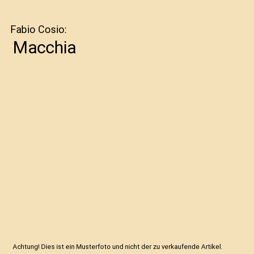 Macchia, Fabio Cosio 1790421144 | eBay.de