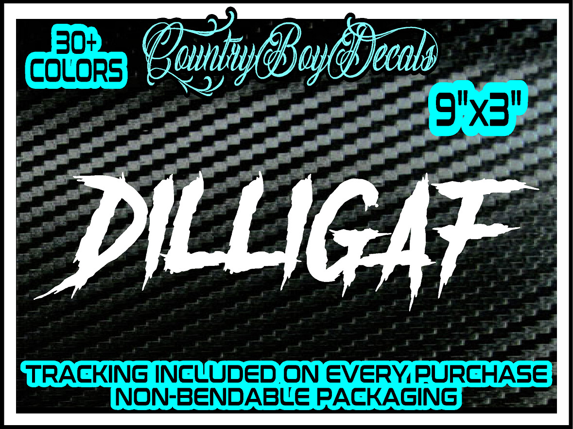 DILLIGAF Windshield VINYL DECAL Sticker D.I.L.L.I.G.A.F. Diesel Truck ...