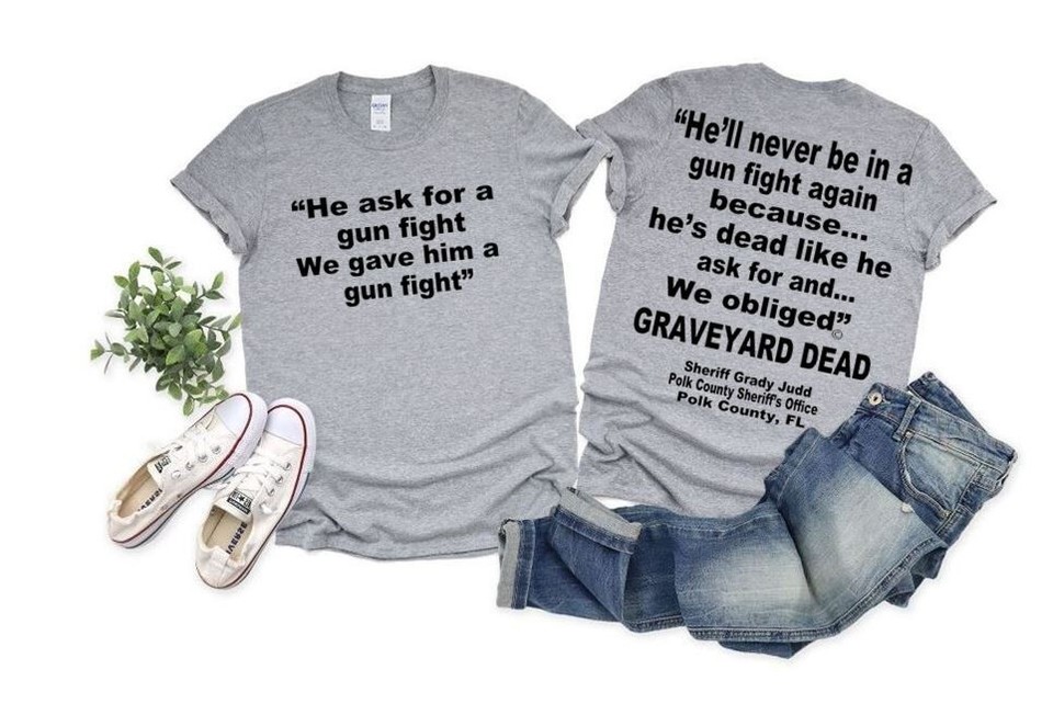 Polk County Sheriff Grady Judd*Gun Fight/Graveyard Dead Quote* 4-27 ...