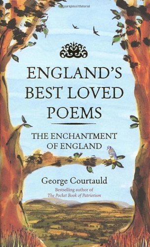 England's Best Loved Poems: The Enchantment of England By George ...