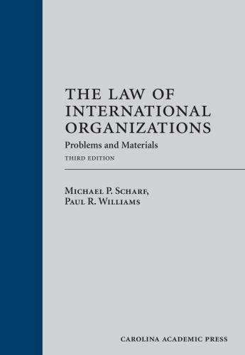 Law of International Organizations : Problems and Materials by Michael ...