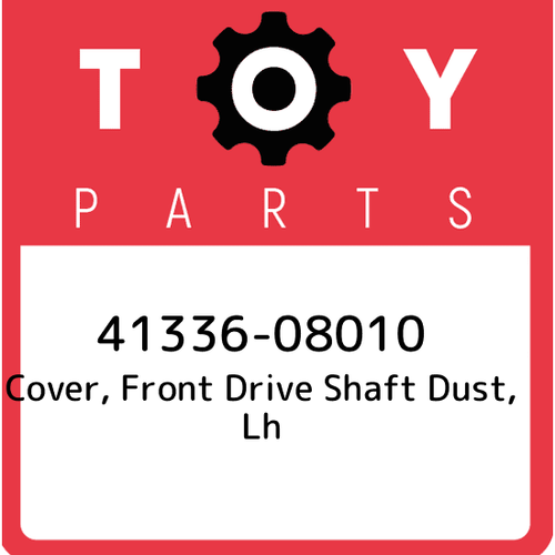 41336-08010 Toyota Cover, front drive shaft dust, lh 4133608010, New ...