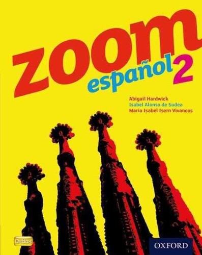 Zoom Espanol 2: Student Book by Alonso De Sudea, Isabel;hardwick ...