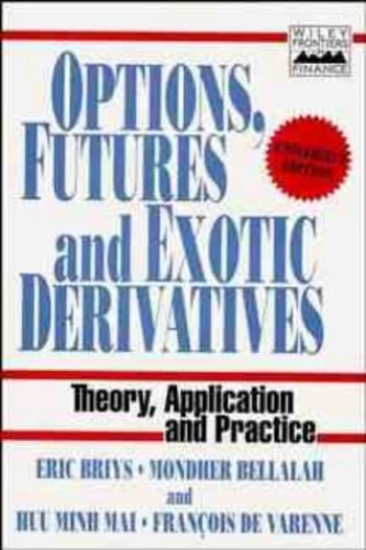 Options, Futures, and Exotic Derivatives:... by Briys, Eric Paperback ...