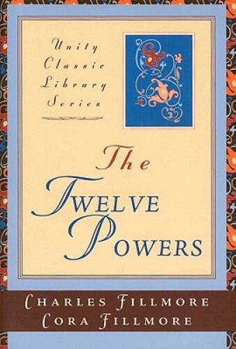 The Twelve Powers (Unity Classic Library) - Paperback - VERY GOOD 9780871593115| eBay