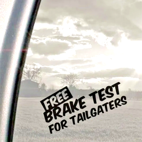 Free Brake Test For Tailgaters Decal Stickers Car Bumper Window JDM | eBay