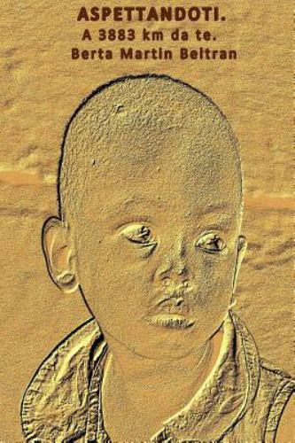Aspettandoti : A 3883 Km Da Te by Berta Martin Beltran (2015, Trade ...